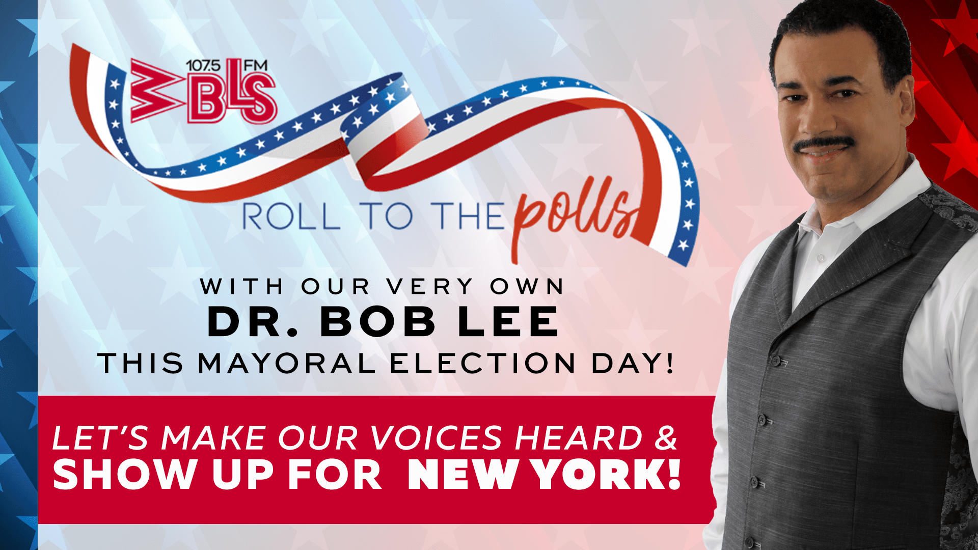 Roll To The Polls with Dr. Bob Lee 11/4 - WBLS